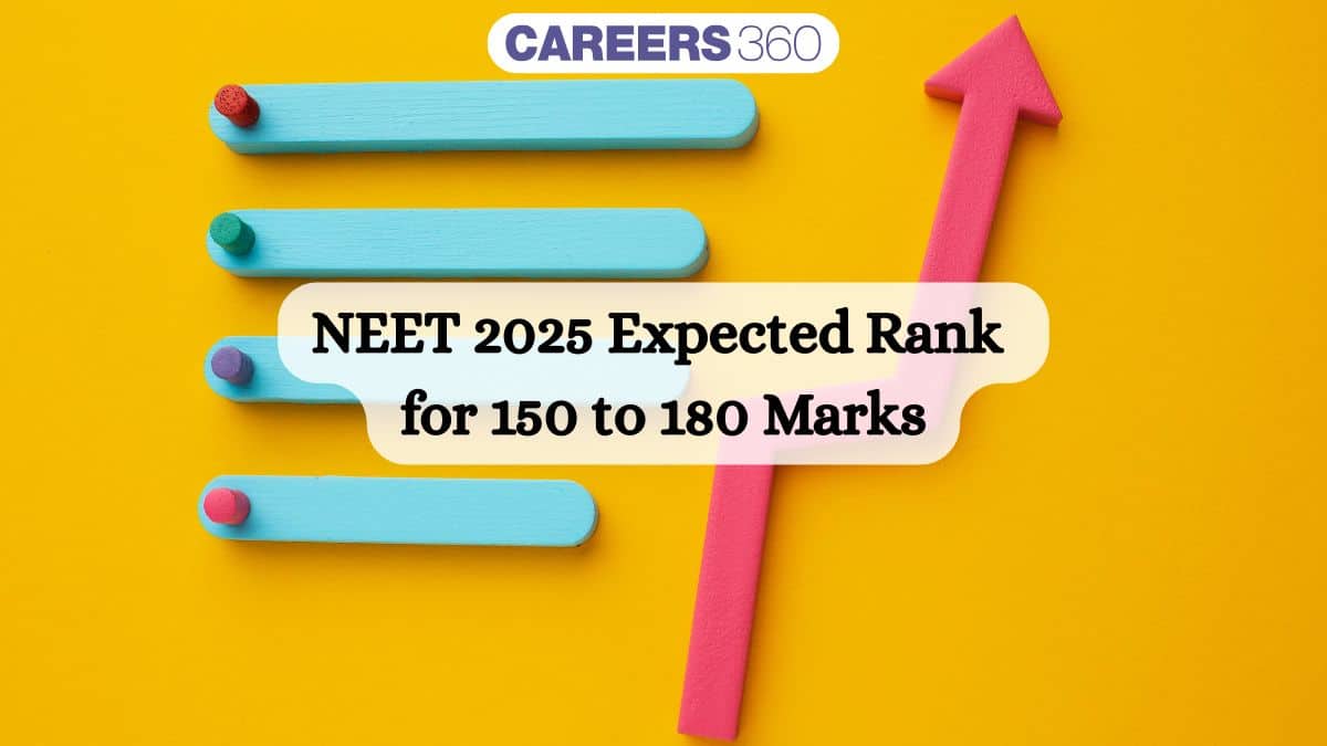 NEET 2025 Expected Rank For 150 To 180 Marks: Check Rank-range