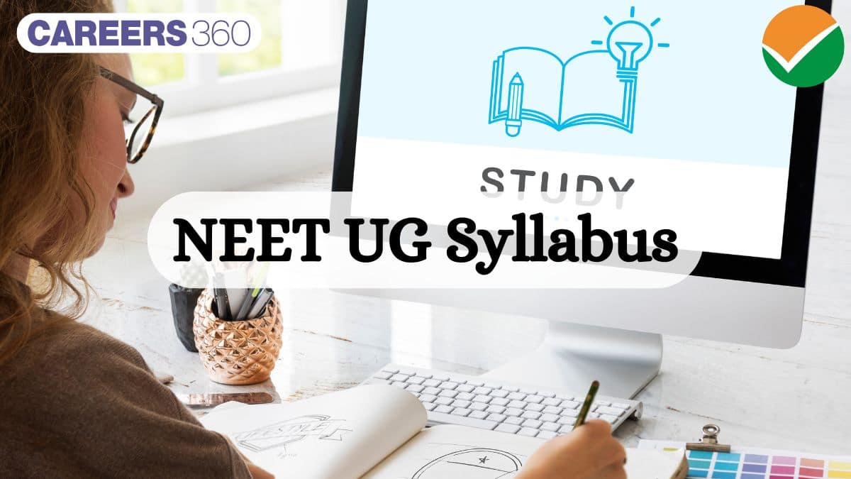 NEET Syllabus 2026 PDF, Subject-wise Topics and Download Syllabus Link