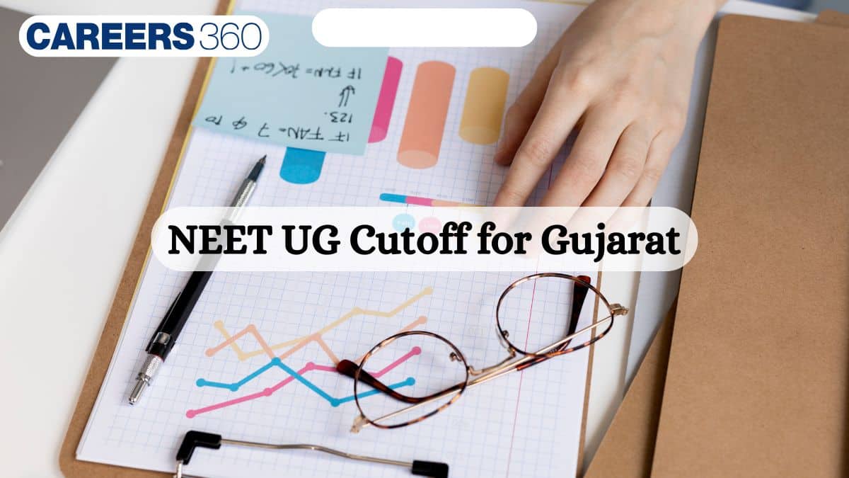 Gujarat NEET Cutoff 2025 (Out): Download Stray Round Last Rank For MBBS ...