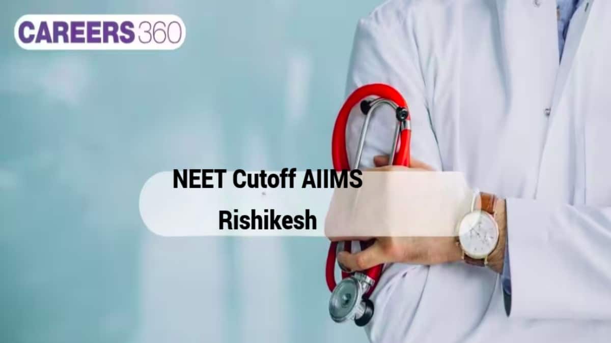 NEET Cut off 2025 AIIMS Rishikesh for OBC, General, and SC/ST: Expected ...