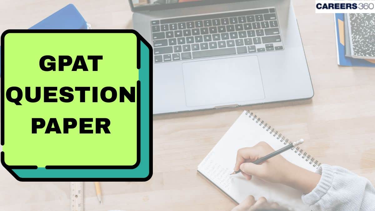 GPAT Question Papers 2026 - Check Previous Year Question Papers (2025 ...