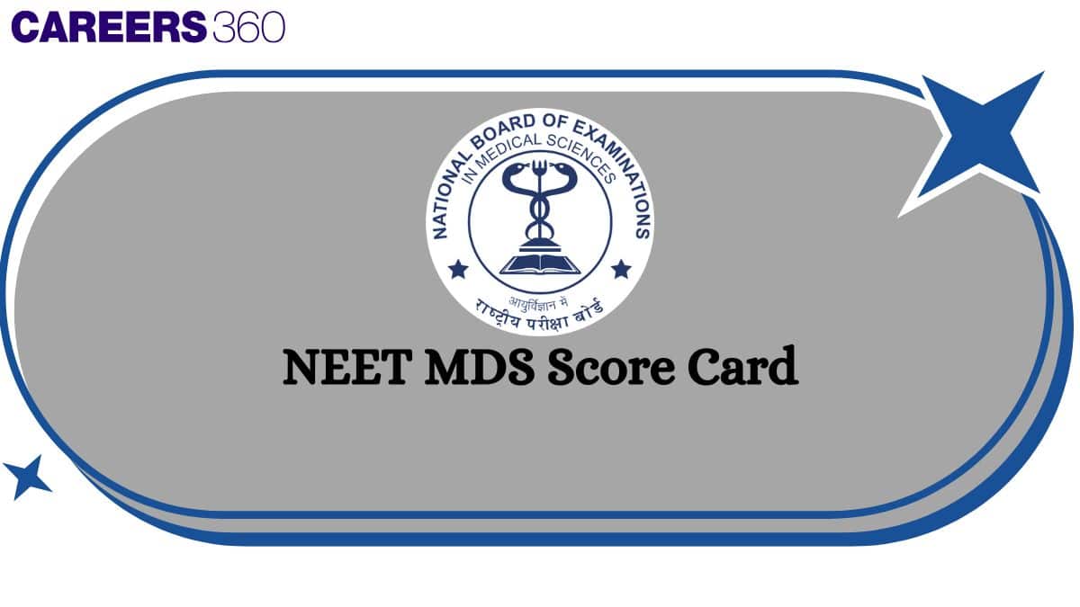 NEET MDS Score Card 2025 (Out) For 50% AIQ: Download Scorecard PDF Link ...