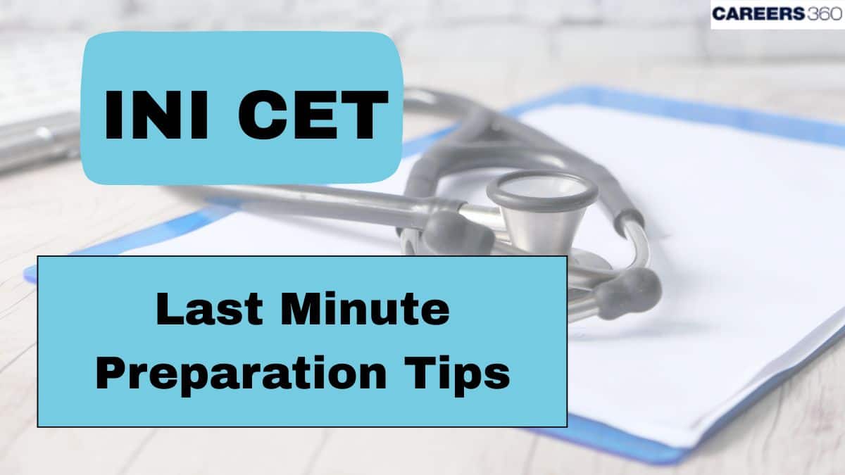 INI CET 2026 Last Minute Preparation Tips - Strategy, Revision Tips