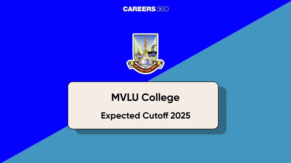 MVLU College Expected Cutoff 2025: Check Trends and Rank