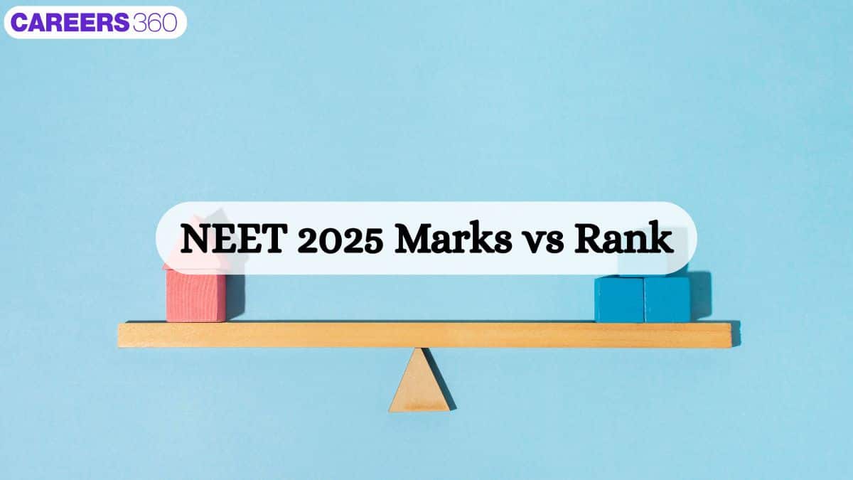 NEET 2025 Marks Vs Rank (Released): Marks vs Rank vs Percentile