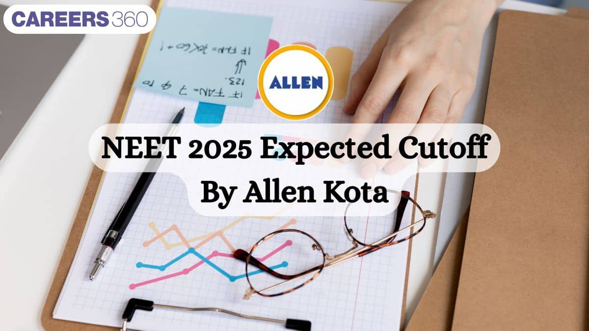 NEET 2025 Expected Cutoff By Allen Kota: Category-wise Cutoff Marks