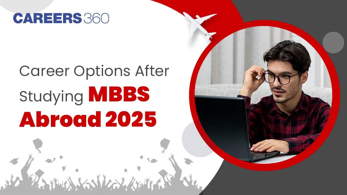 Career Options After Studying MBBS Abroad 2025