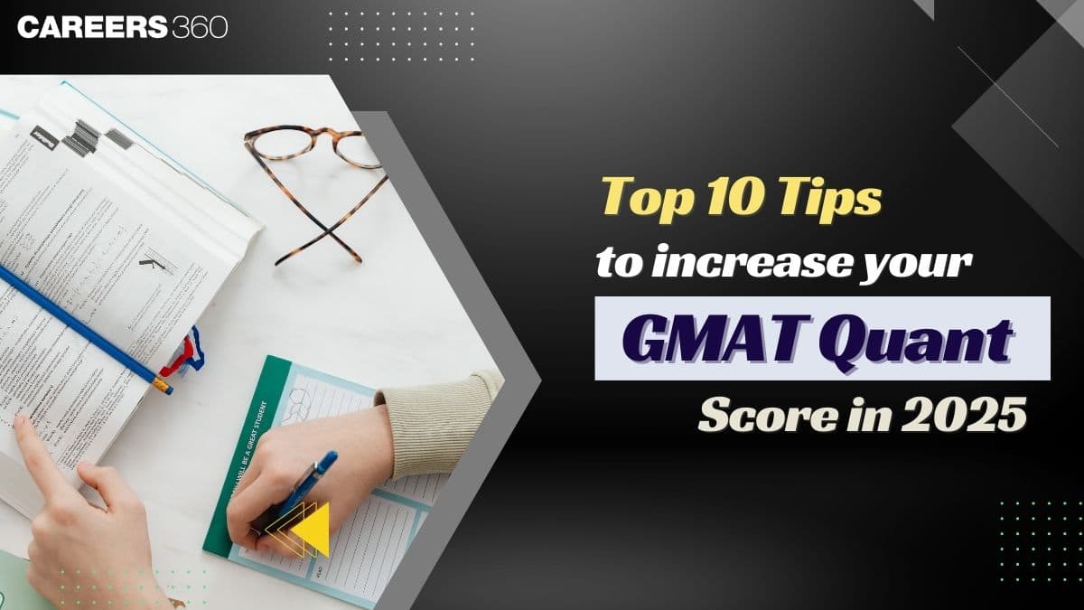 Top 10 Expert Tips to Increase your GMAT Quant Score in 2025