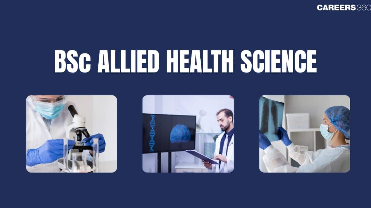 BSc in Allied Health Science: Eligibility, Admission Process, Syllabus ...