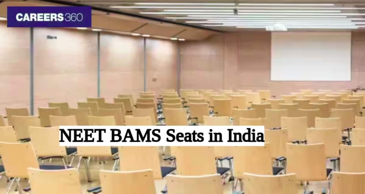 Total BAMS Seats in India 2026: State-wise BAMS Seats in Government ...