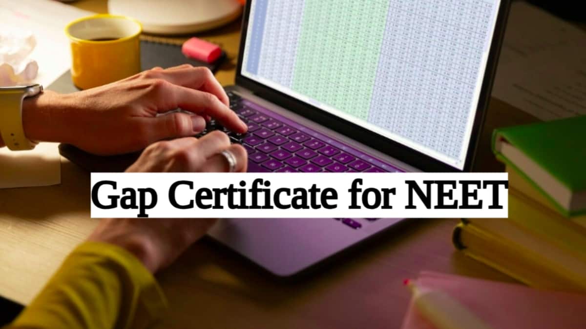 NEET 2025 Gap Certificate Guide: Format, Process & Required Documents