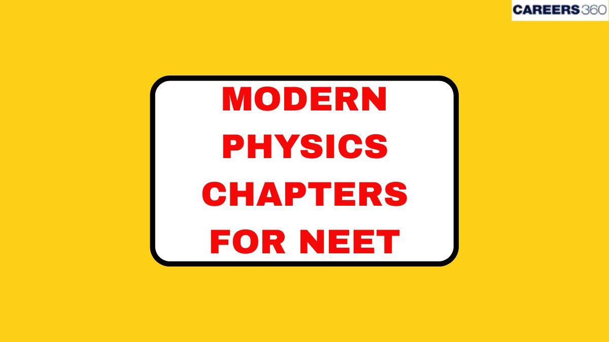 Modern Physics Chapters for NEET 2026 - Important Topics of Modern Physics