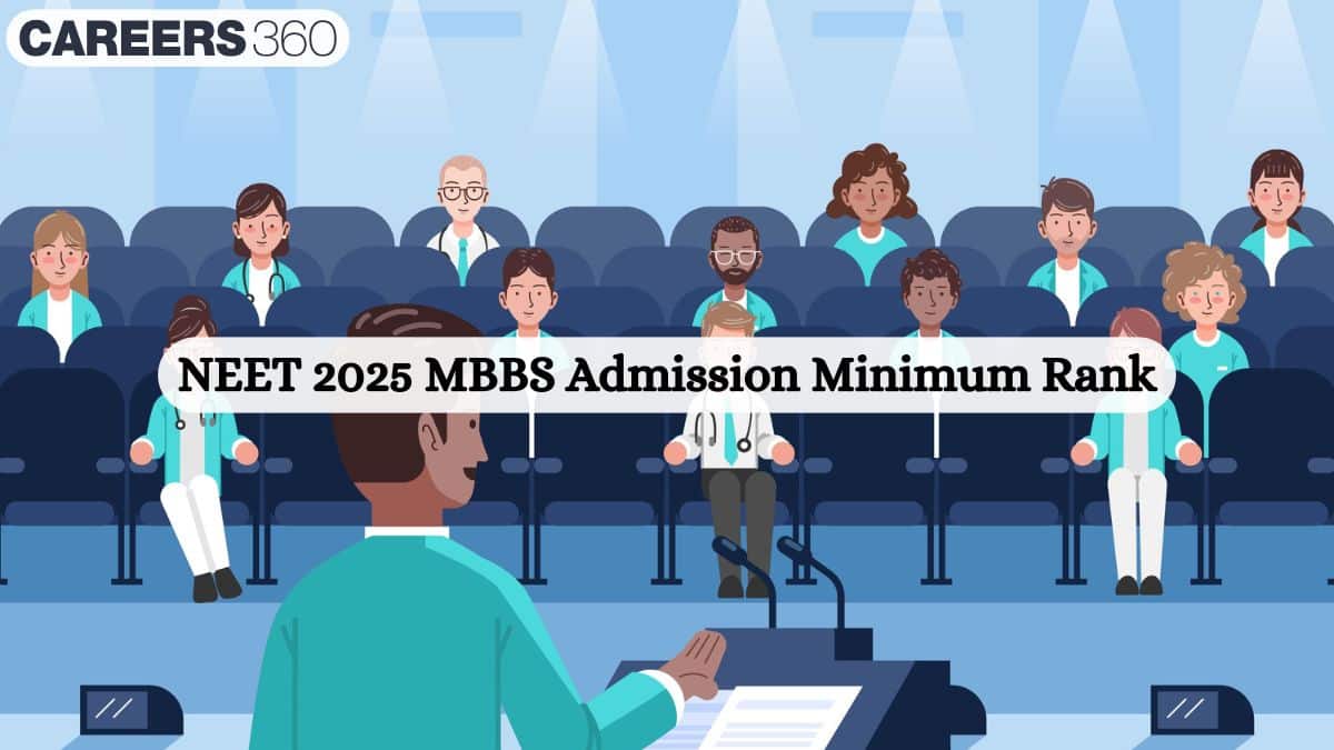 NEET 2025 MBBS Admission Minimum Rank: Category-wise Minimum Rank for ...