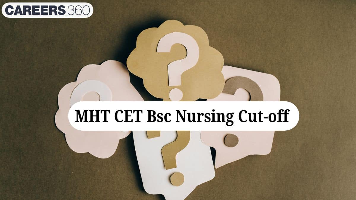 MHT CET BSc Nursing Cutoff 2024–2025: Category-wise Minimum & Maximum Rank