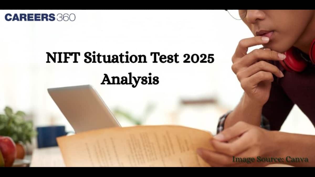 NIFT Situation Test 2025 Analysis by Careers360 - Check Here