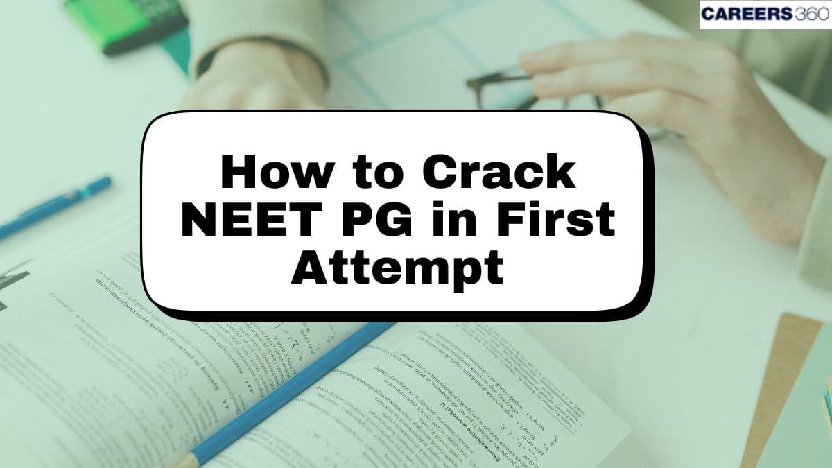 How to Crack NEET PG 2026 in First Attempt?