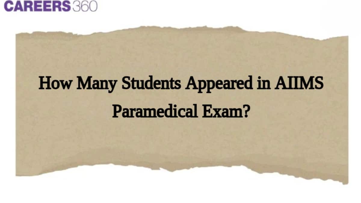 How many students appeared in AIIMS Paramedical exam?