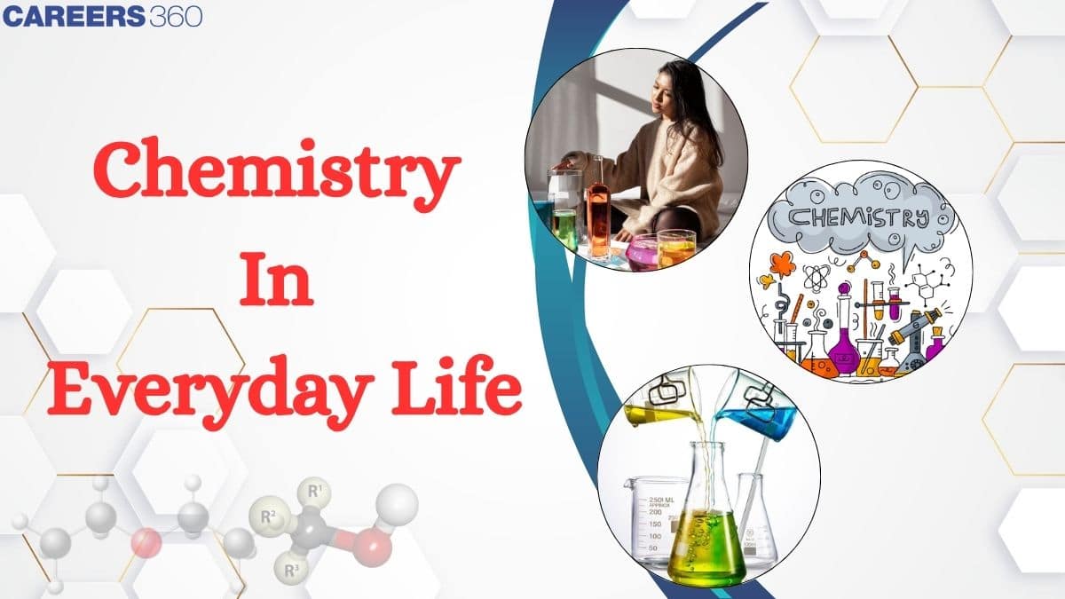 Chemistry in Everyday life - Notes, Topics, Formula, Books, FAQs