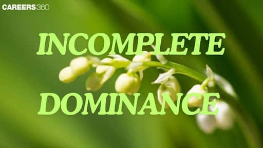 Incomplete Dominance & Mendel's Experiment: Definition and Examples