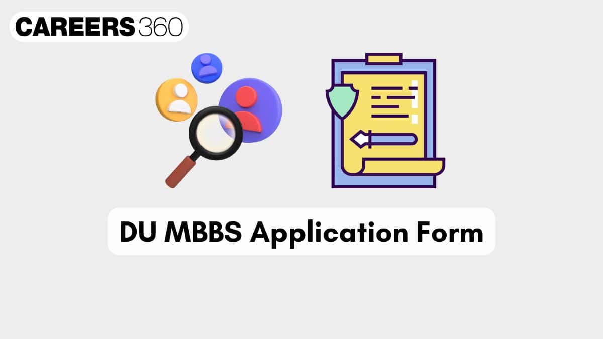 DU MBBS Application Form 2025 (Closed) For Round 3, Fees, How to apply