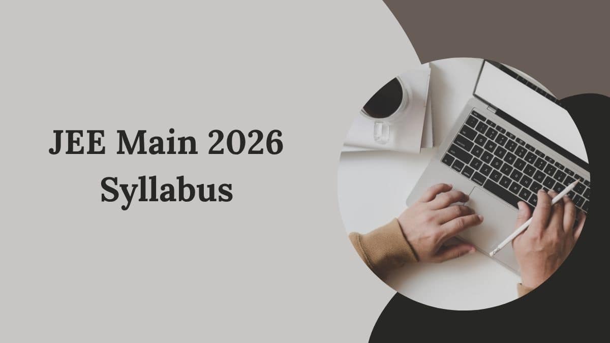 JEE Main Syllabus 2026 PDF for Paper 1, 2 - Free Download