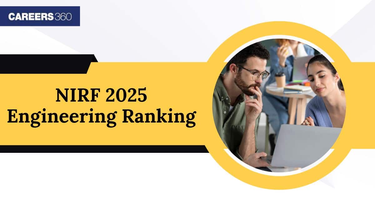 NIRF Engineering Ranking 2025 (Out): Complete List of Top Colleges