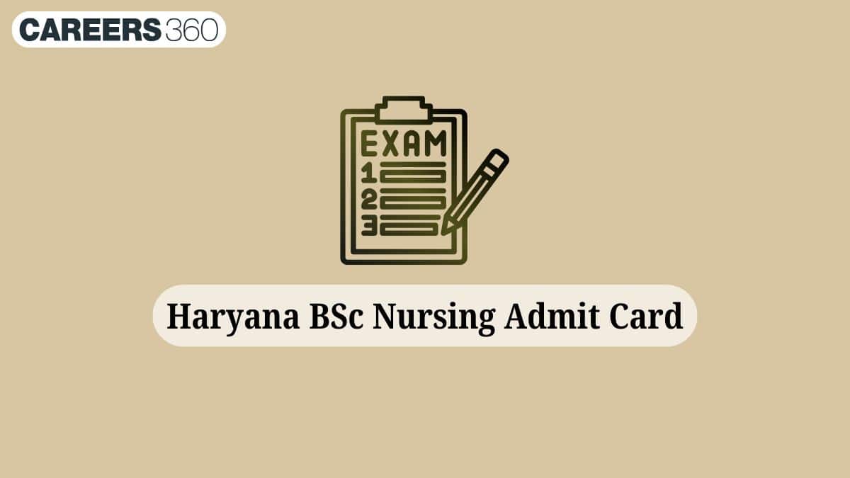 Haryana BSc Nursing Admit Card 2025 (Out): Download Hall Ticket at uhsr ...