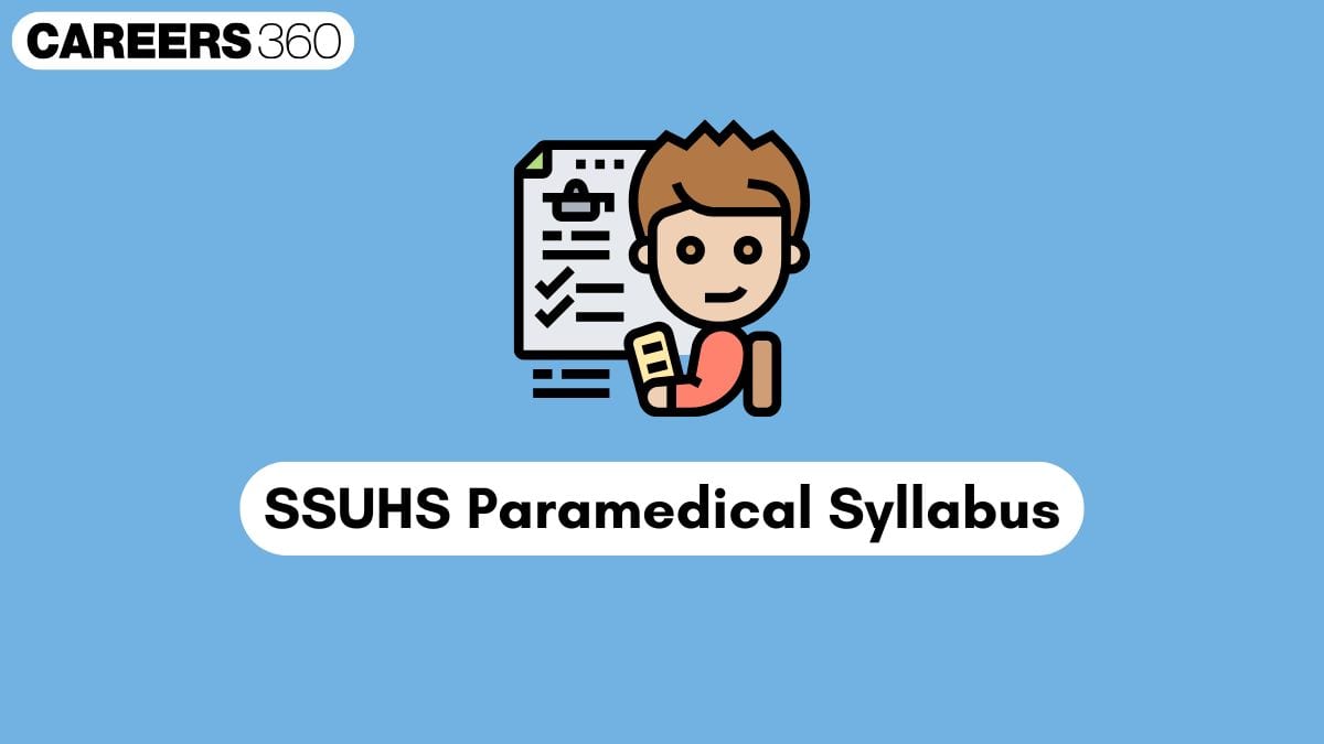 SSUHS Paramedical Syllabus 2026 and Exam Pattern: Download Subject-wise ...