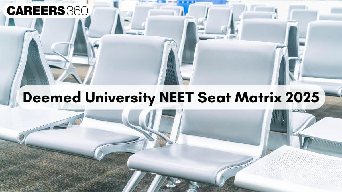 Deemed University NEET Seat Matrix 2025 (Out): Download College-wise ...