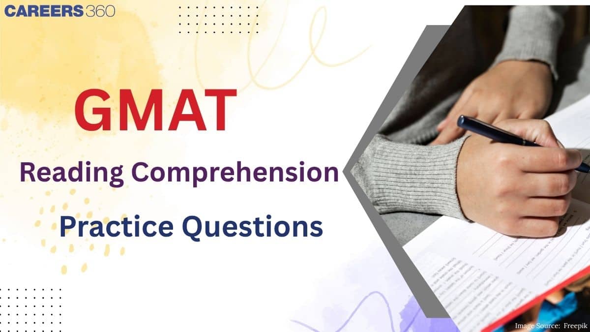 GMAT Reading Comprehension Practice Questions - Check Here!