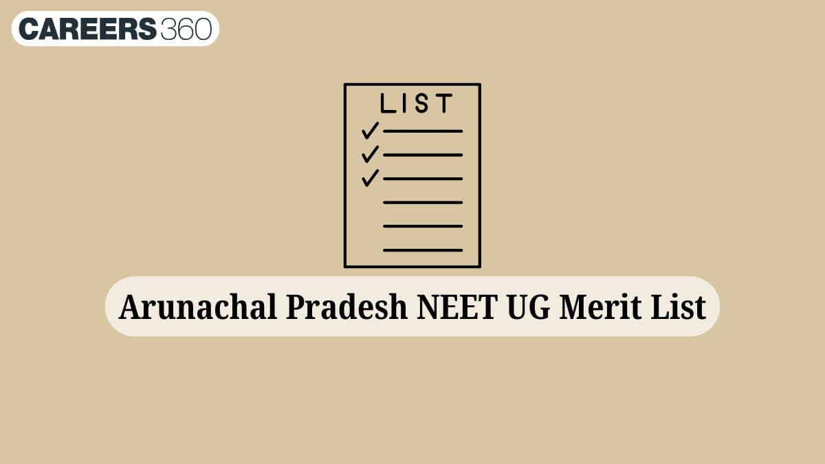 Arunachal Pradesh NEET Merit List 2026: Download Merit List PDF