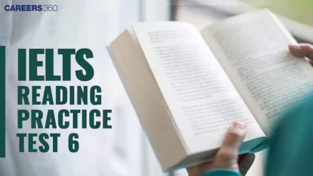 IELTS Reading Practice Test 6: Enhance Your Skills with Authentic Exercises