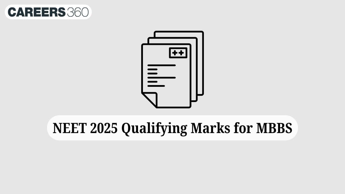 NEET 2025 Qualifying Marks For MBBS: Category-wise Passing Marks