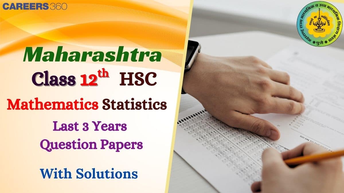 Maharashtra 12th HSC Mathematics and Statistics Last 3 Years Question ...