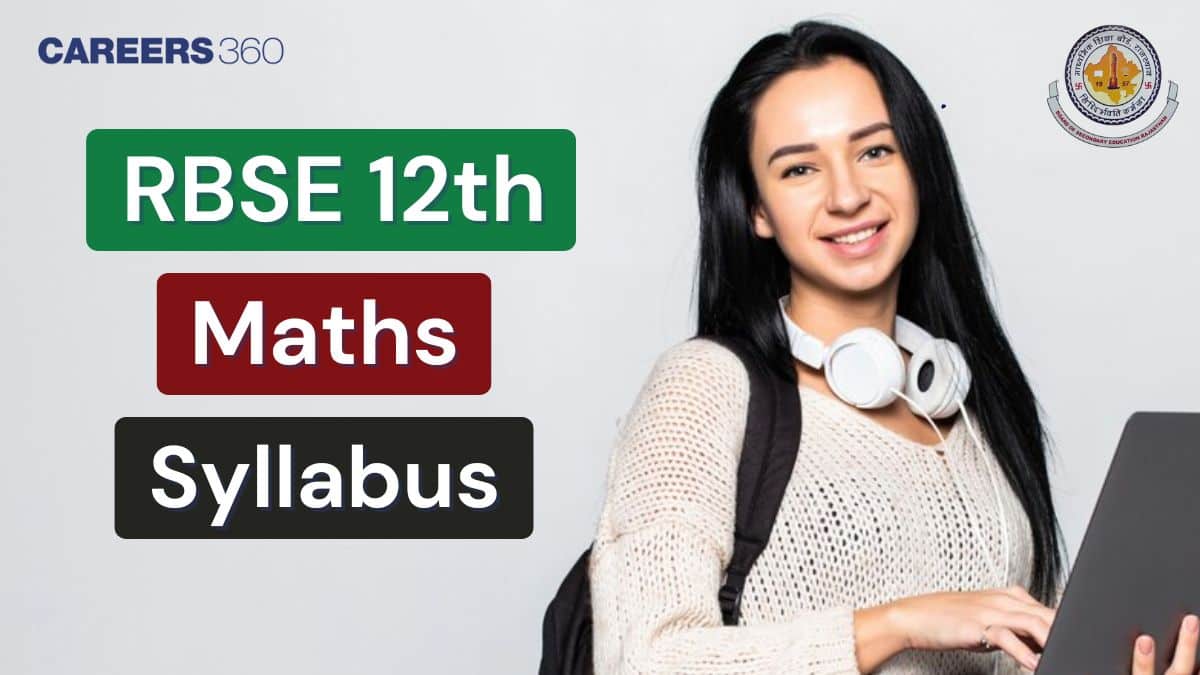 RBSE Class 12 Maths Syllabus 2025-26: Download PDF, Unit-Wise Marks ...