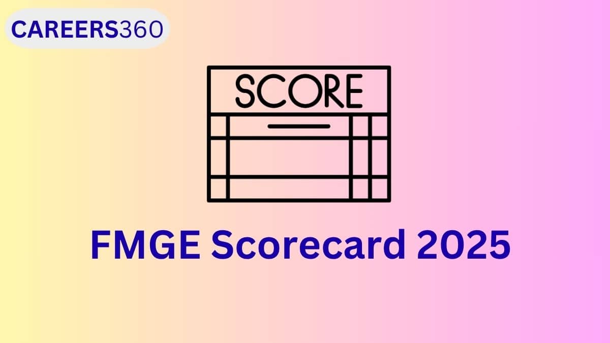 FMGE Scorecard 2026 for June Session: Release Date & PDF Download Link