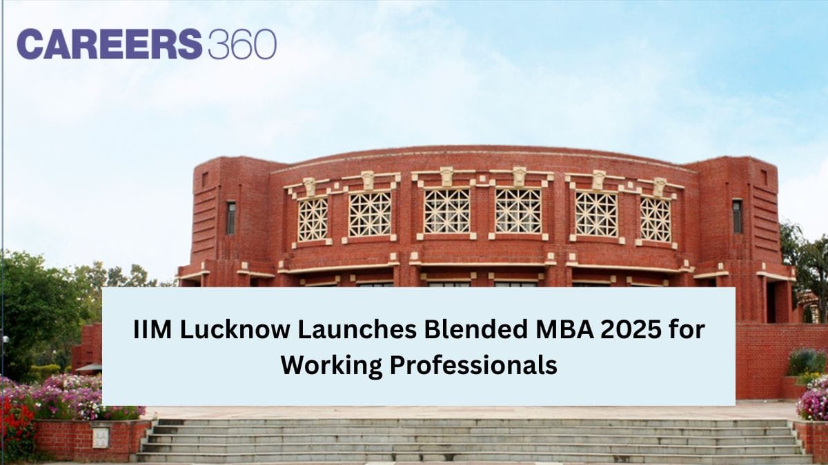IIM Lucknow Launches Blended MBA 2025 for Working Professionals