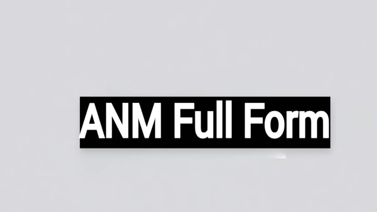 What is Full Form of ANM? - Course Details Explained