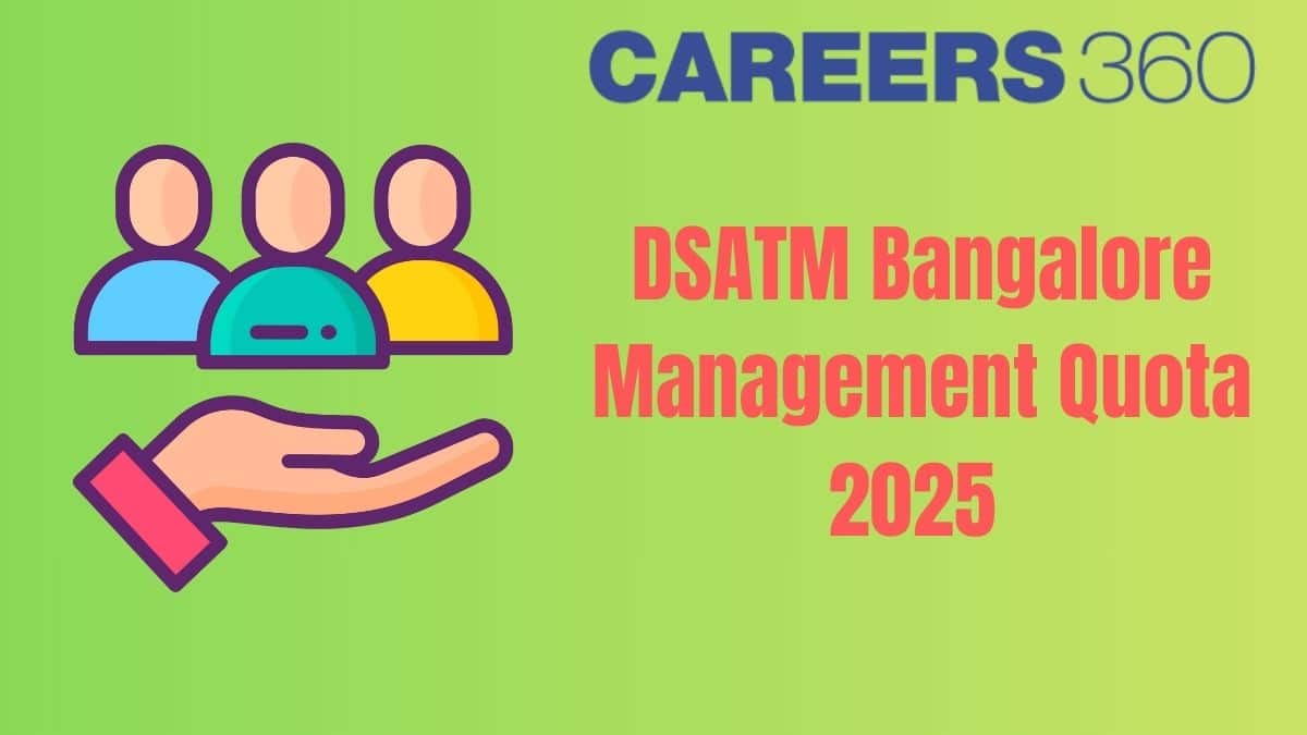 DSATM Bangalore Management Quota 2025 - Admission, Fee, Cut Off
