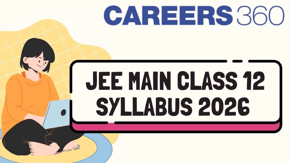 JEE Main Class 12 Syllabus 2026 - Download Free PDF