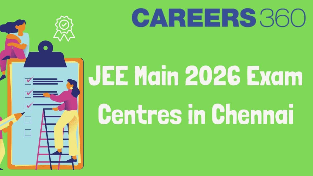 JEE Main 2026 Exam Centres in Chennai