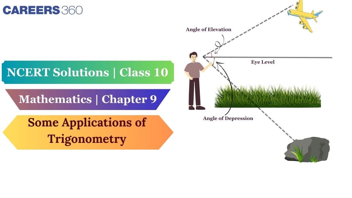 NCERT Solutions for Class 10 Maths Chapter 9 Some Applications of ...