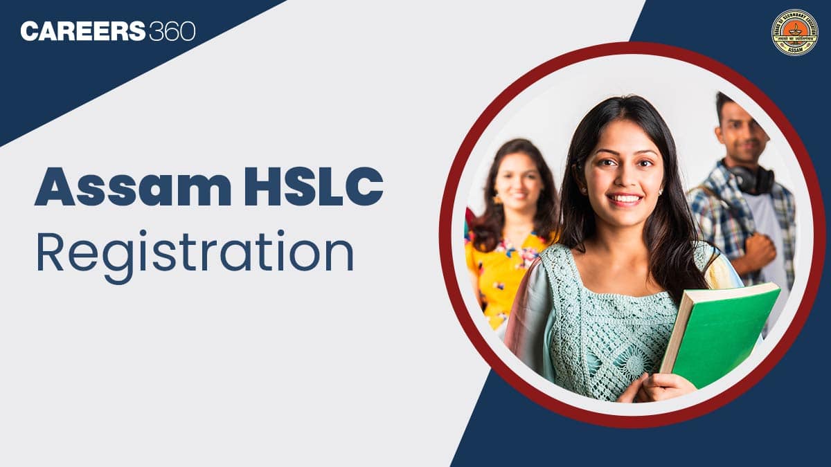 Assam HSLC Registration 2026 – Process, Dates, Documents & Fee