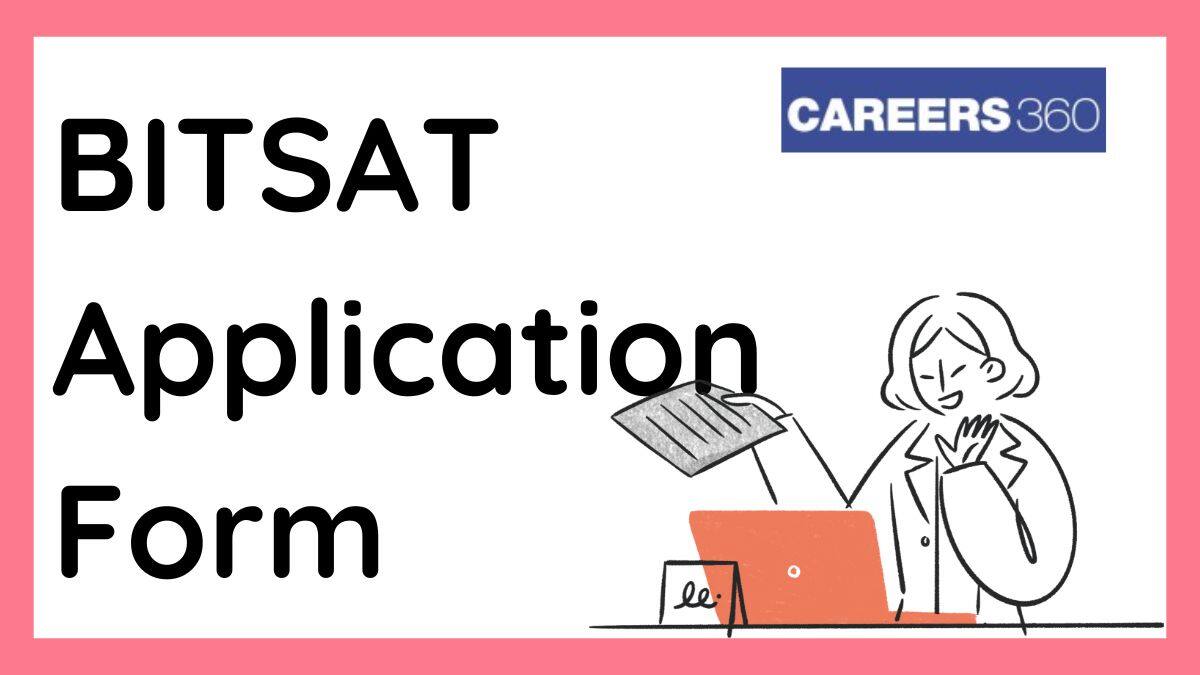 BITSAT Registration 2026 - Link, How to Fill Form online