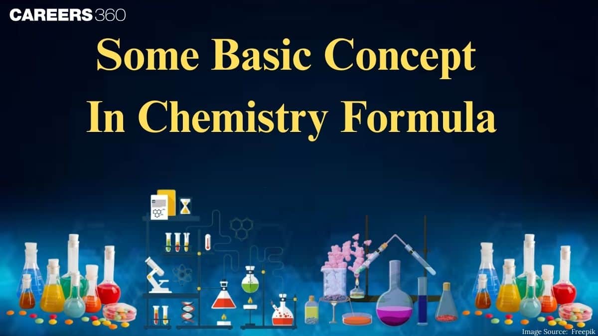 Some Basic Concept in Chemistry Formula: Definition, Questions, Examples