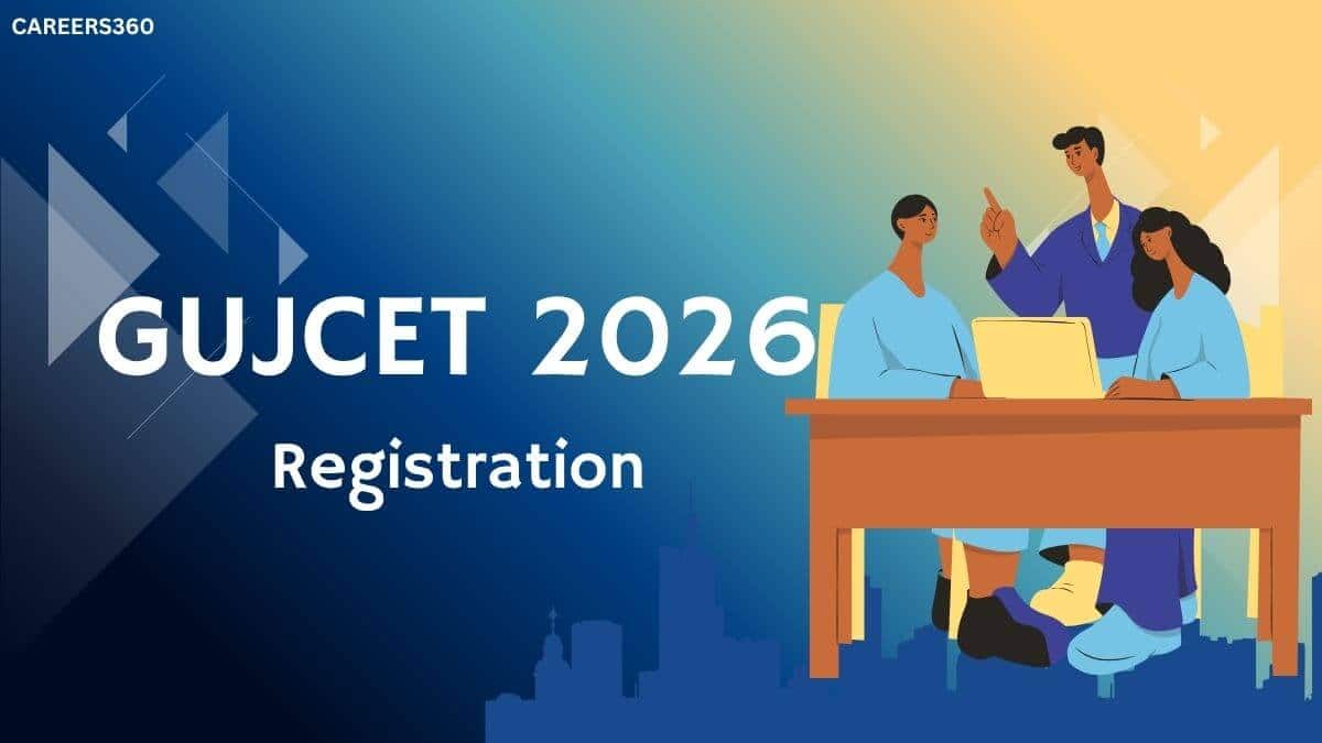 GUJCET Registration 2026: Last Date, Late Fee, Apply Online at gujcet ...