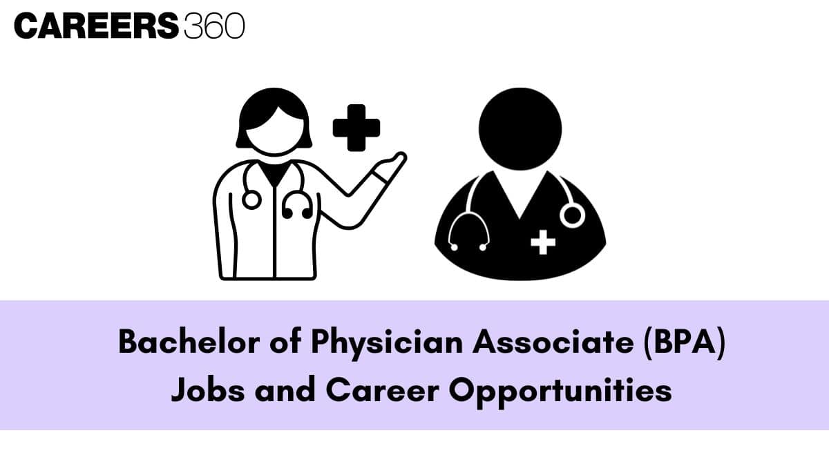 Bachelor of Physician Associate (BPA) Jobs and Career Opportunities ...