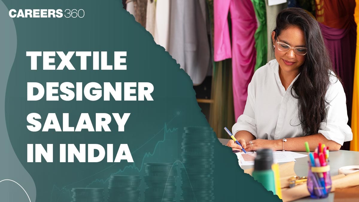 Textile Designer Salary in India: Average, Starting, Experienced, Per ...