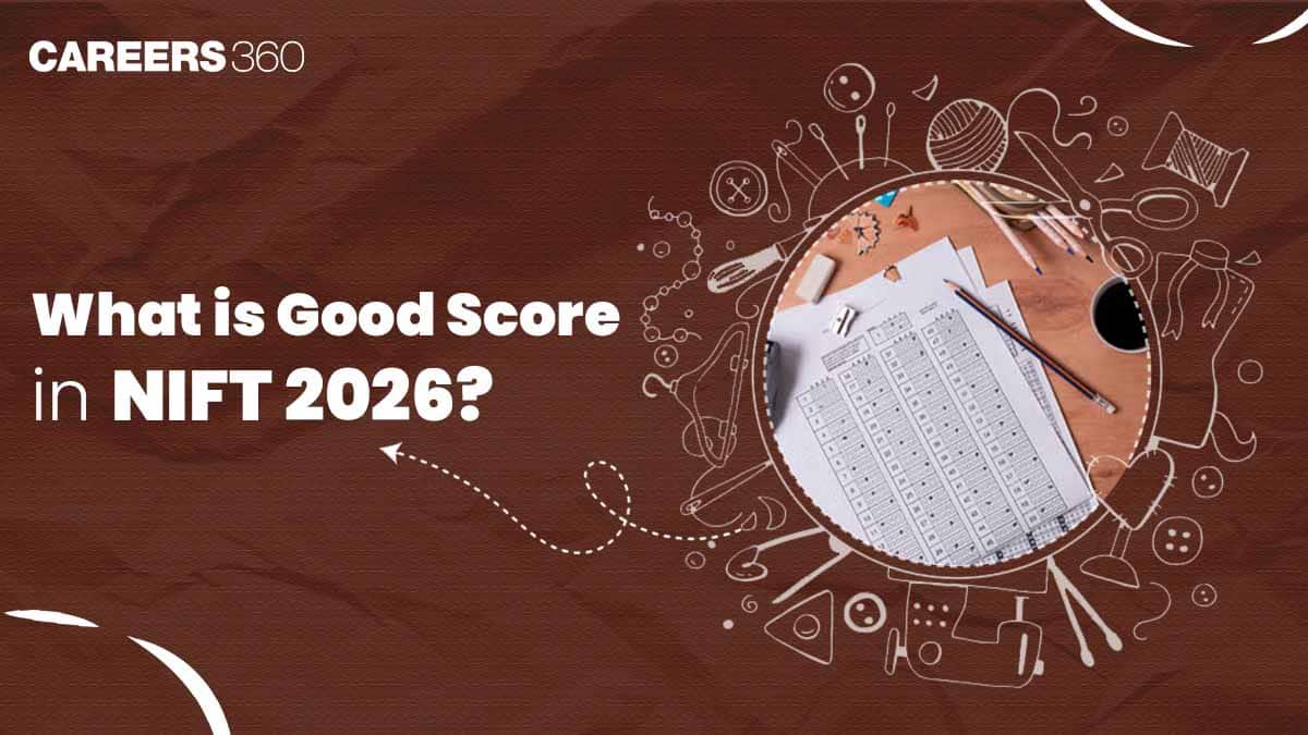 What is a Good Score in NIFT 2026? - Check Here
