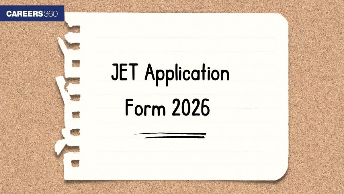 JET Application Form 2026 (Started) - Registration Link, Last Date, How ...